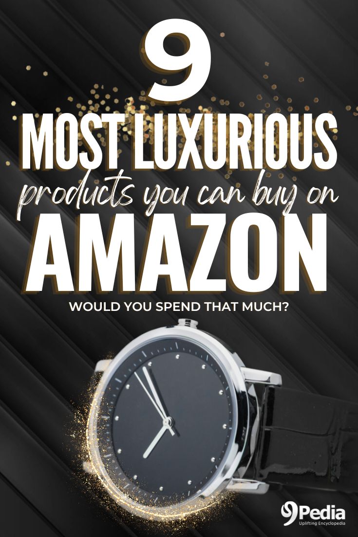 9 Most Luxurious Products You Can Buy on Amazon -Super-Cool!